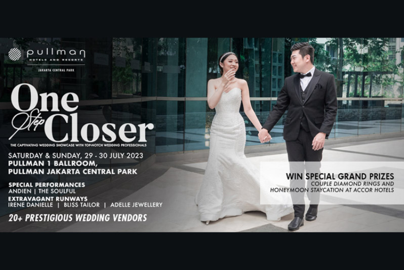 Hadiri “One Step Closer” Wedding Open House at Pullman Jakarta Central Park