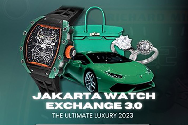 Jakarta Watch Exchange 3.0 Ultimate Luxury Gelar Pameran Jam & Barang ...